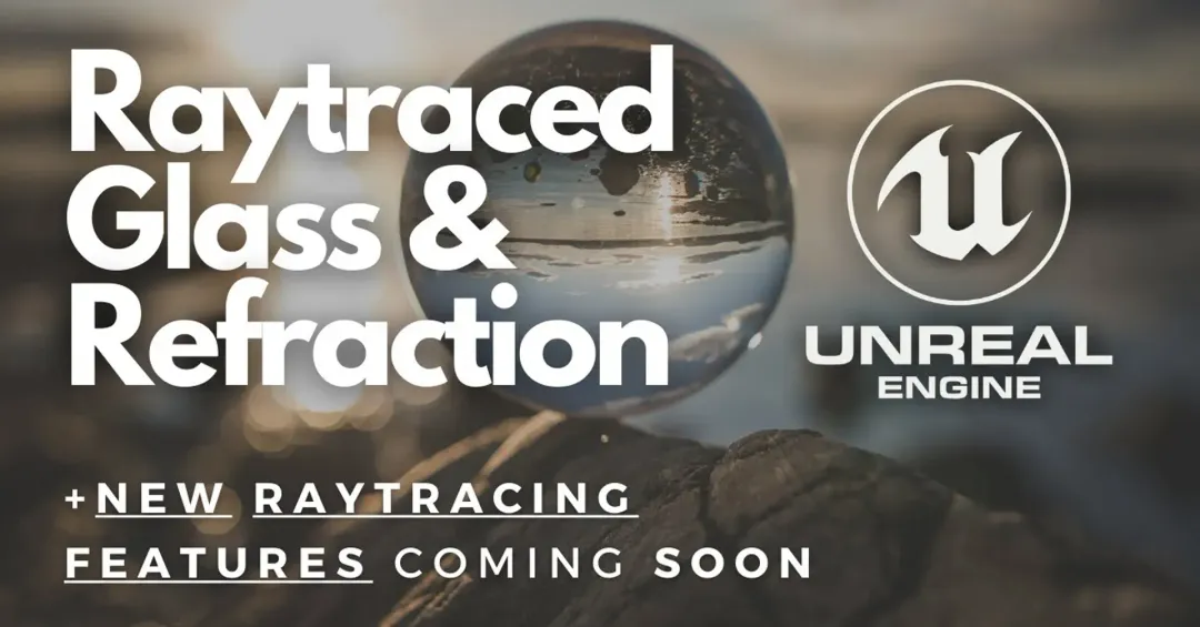 Using Raytraced Glass, Translucency and Refraction in Unreal Engine ... Using Raytraced Glass, Translucency and Refraction in Unreal Engine ...